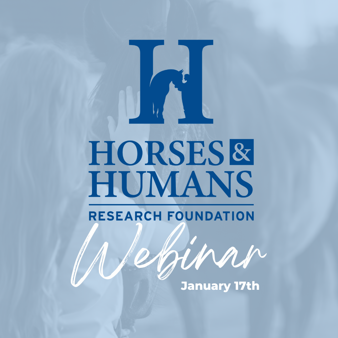 Horses and Humans Research Foundation Webinar